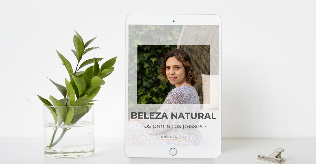 Beleza Natural - os primeiros passos - Face Yoga com Paula Sá